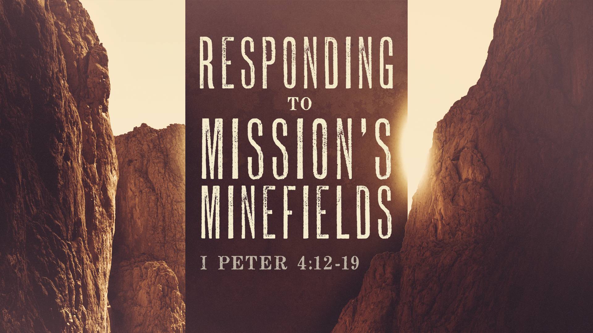 Responding to Mission's Minefields | Bethany Baptist Church