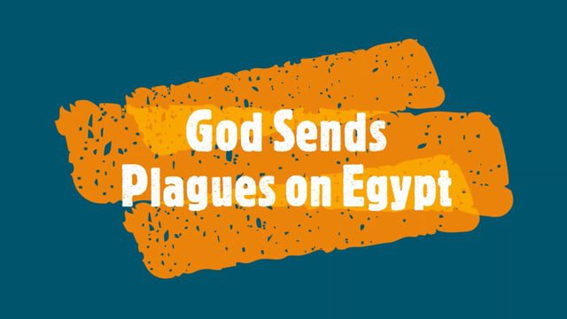 Exodus 3: God Sends Plagues on Egypt | Bethany Baptist Church