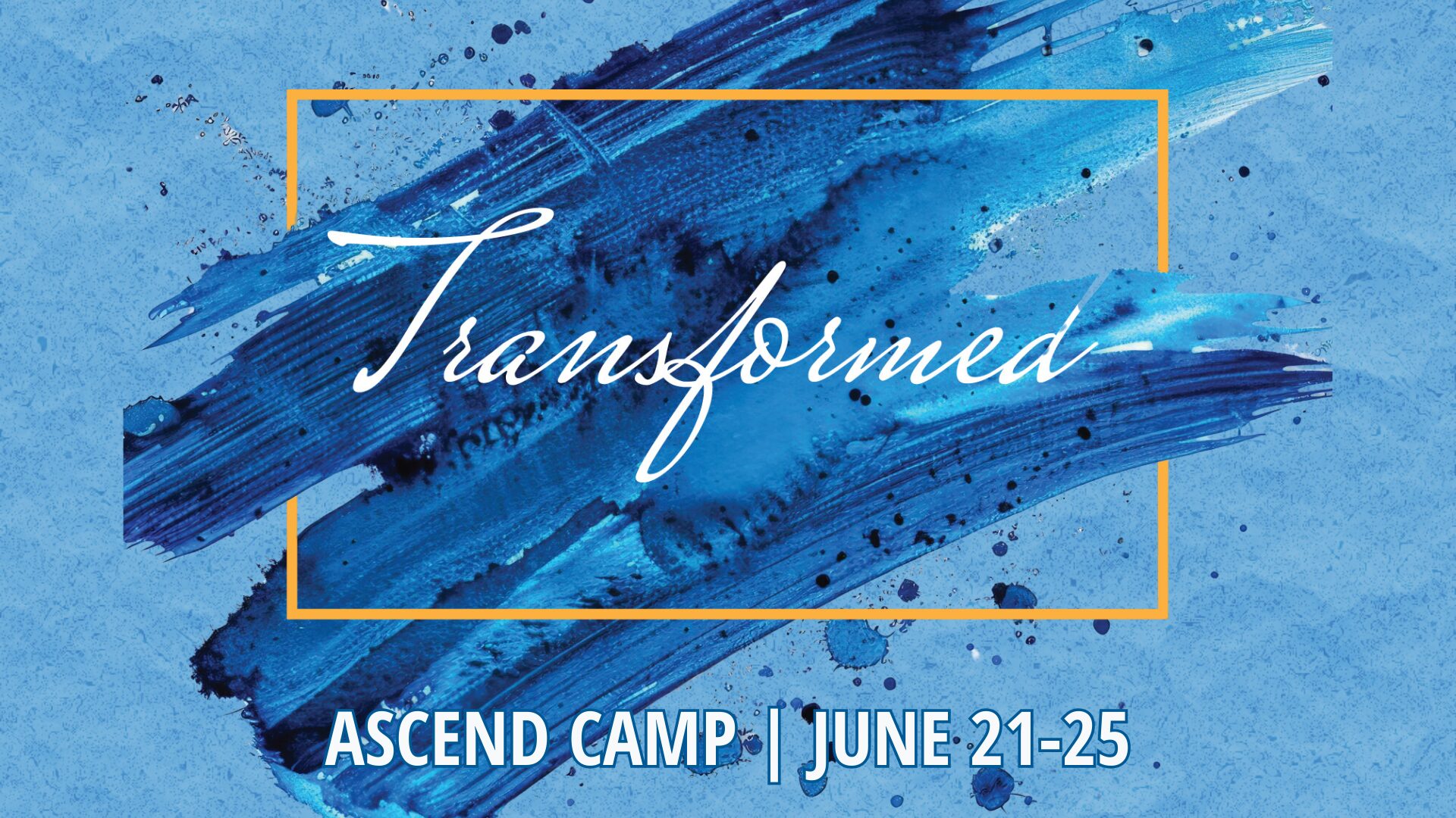 Ascend Camp 2025 | Bethany Baptist Church