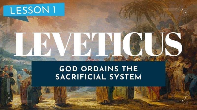 Leviticus 1: God Ordains the Sacrificial System | Bethany Baptist Church