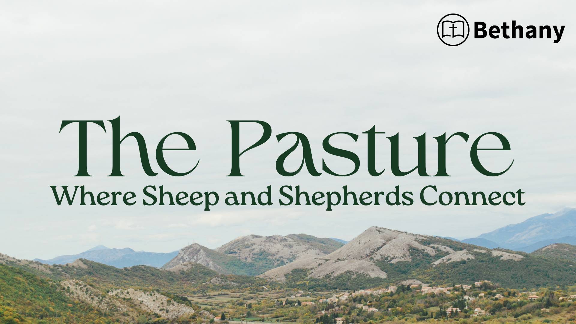 The Pasture | Bethany Baptist Church